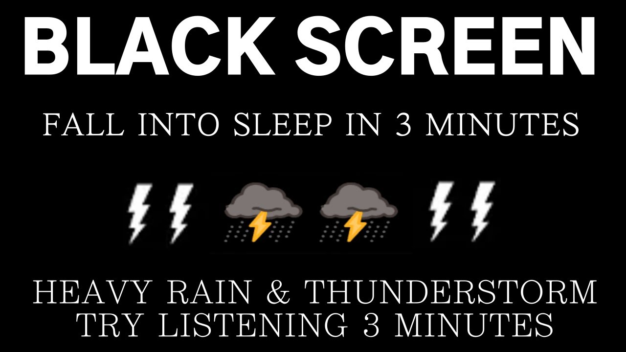 Fall Into Sleep In 3 Minutes Heavy Rain And Thunderstorm Try Listening