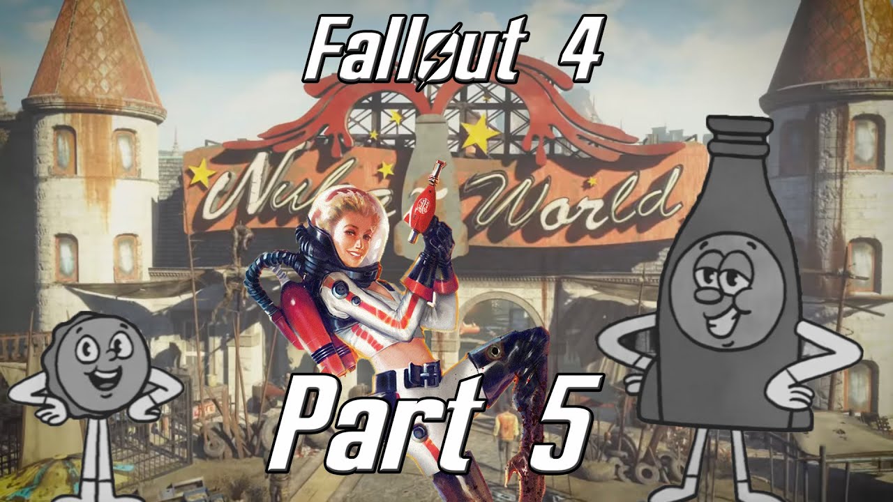 Fallout 4 Nuka World Dlc Playthrough Part 5 Youtube