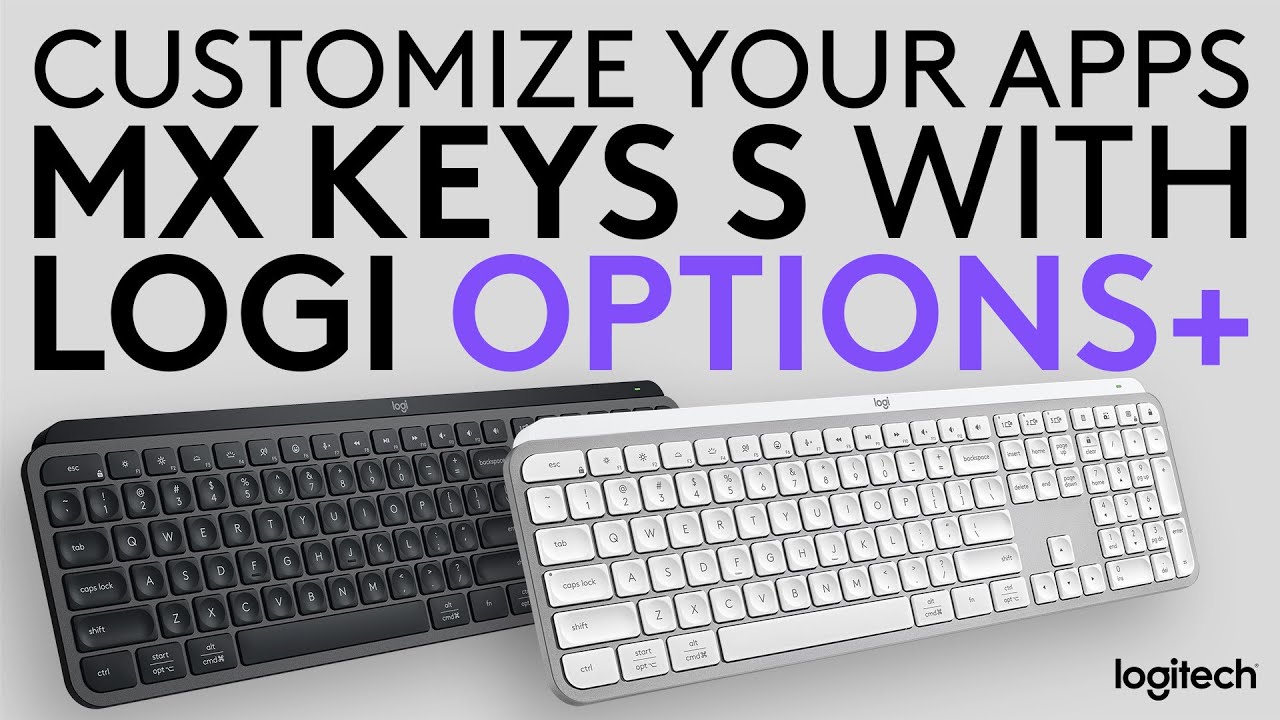 How to customize MX Keys S Keyboard for your Apps using Logi Options+ ...