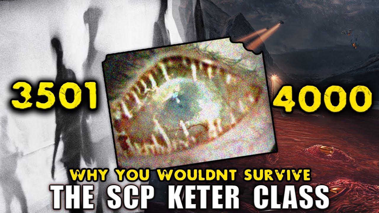 Why You Wouldn't Survive SCP's Keter Class (3501-4000) - YouTube