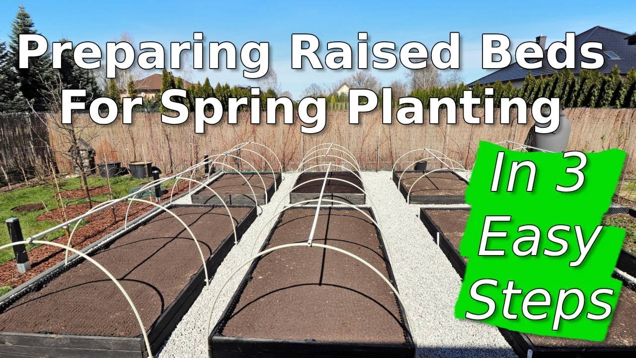 Preparing Raised Beds for Spring Planting in 3 Easy Steps - YouTube