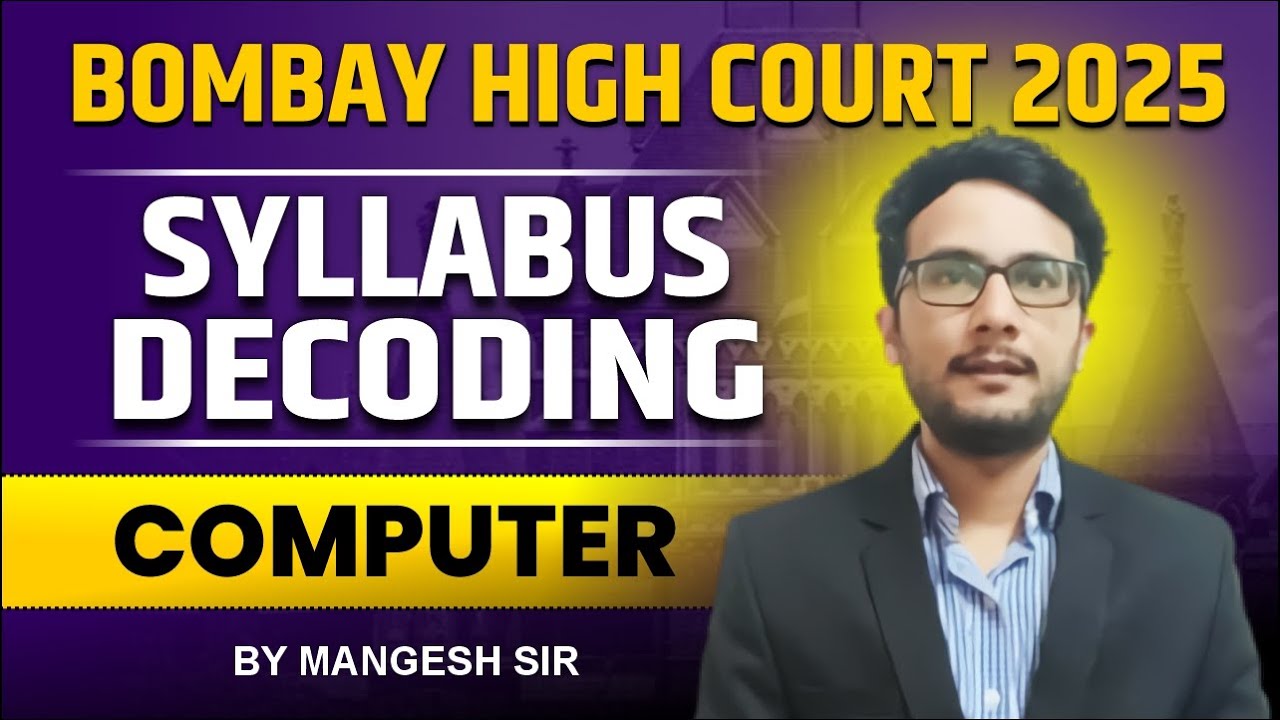 BOMBAY HIGH COURT 2025 | SYLLABUS DECODING | COMPUTER | BY MANGESH SIR ...