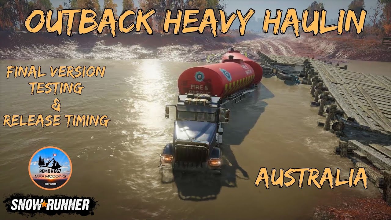 New Snowrunner Mod Map - Final Version Testing - Outback Heavy Haulin ...