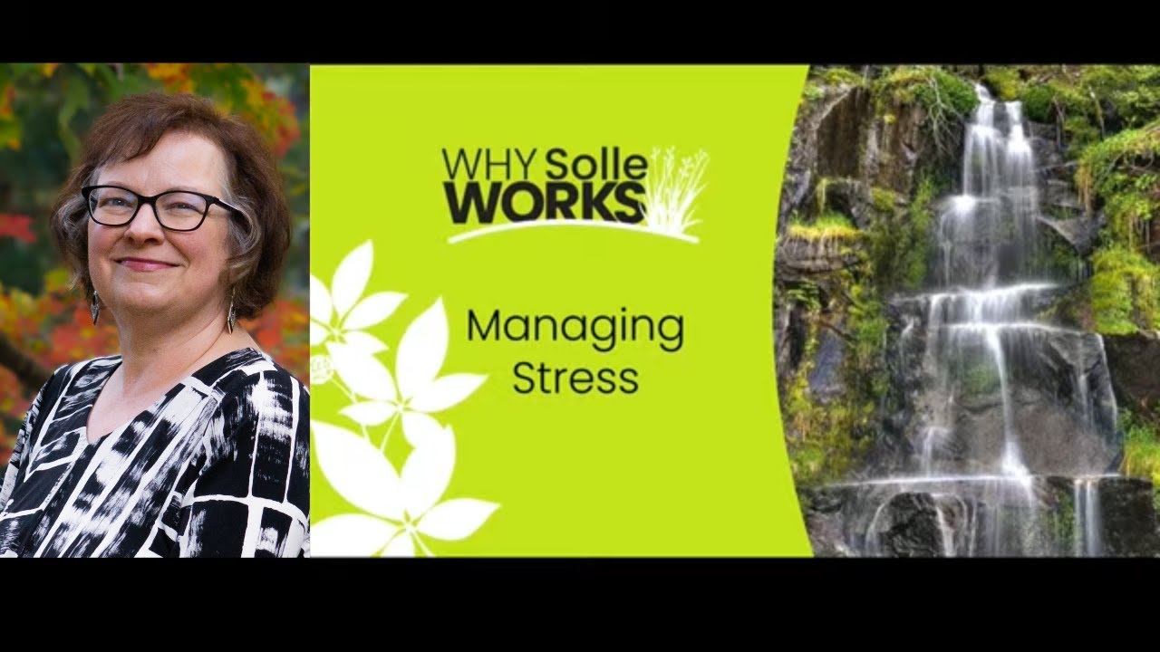Why Solle Works 4-23-24 Managing Stress - YouTube