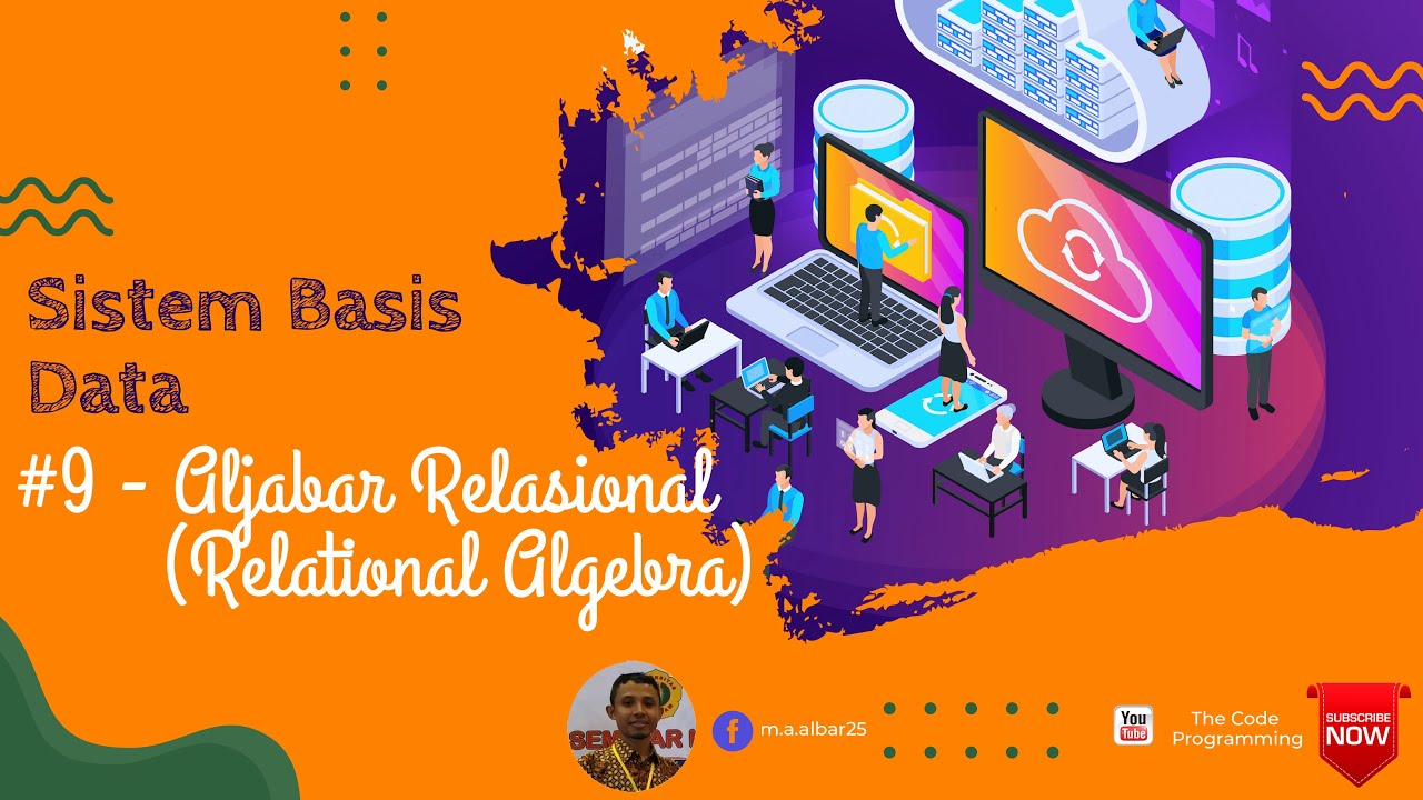 SISTEM BASIS DATA #9 – Aljabar Relasional (Relational Algebra) - YouTube
