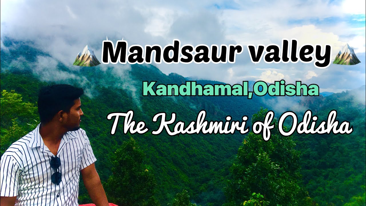 Mandsaur valley,raikia,kandhamal, odisha,India - YouTube