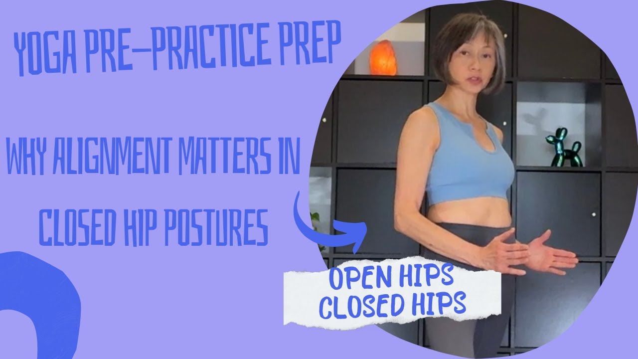 Yoga hip positions - Part one -Open hips, closed hips 2.12 - YouTube