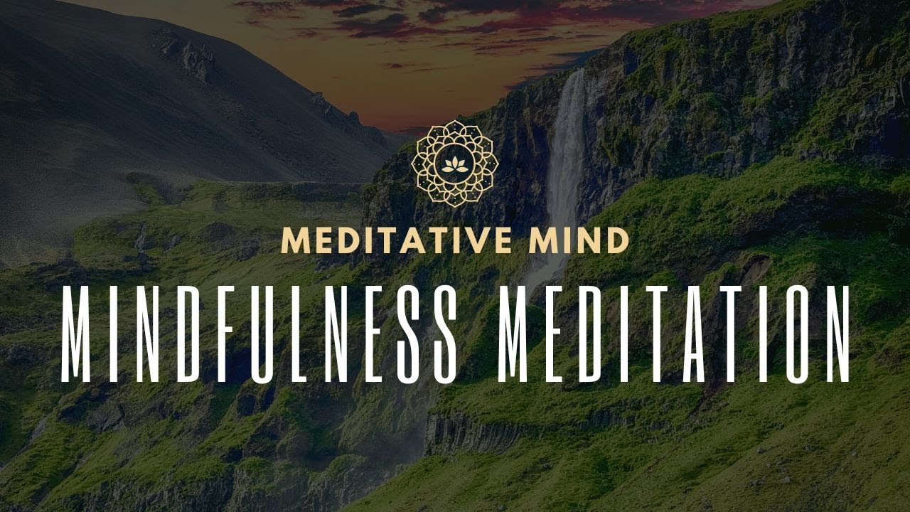 Mindfulness meditation - YouTube