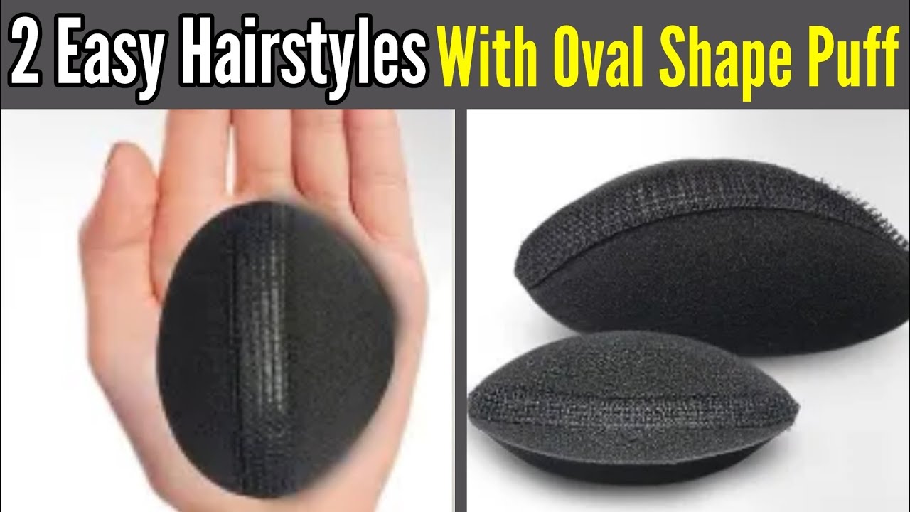 2 Easy Hairstyles Using Oval Shape Puff | For Medium Hair | Hair Puff ...