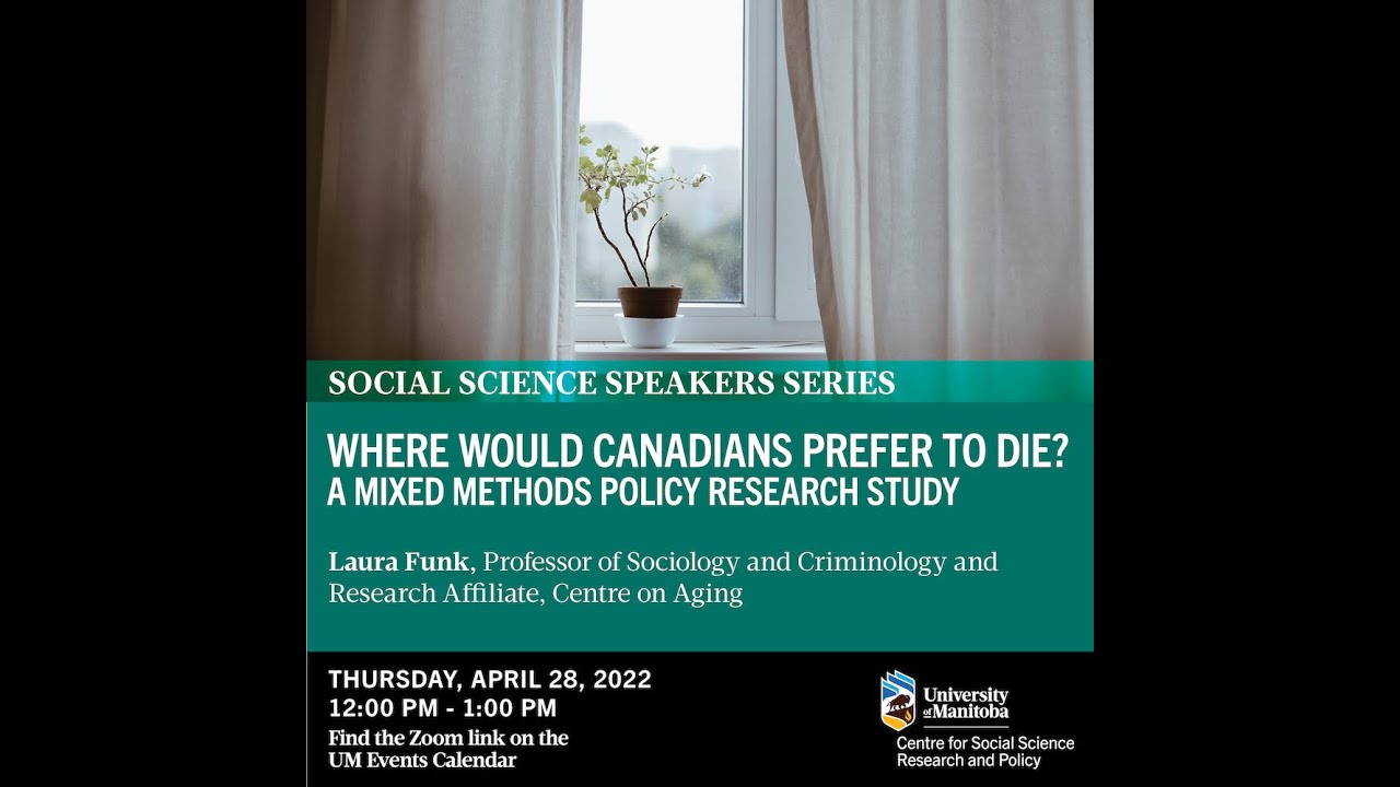 Laura Funk: Where would Canadians prefer to die? A mixed methods policy ...