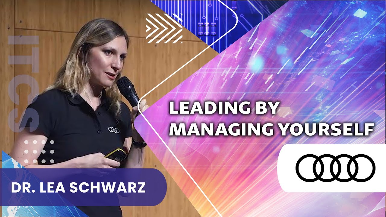 Leading by managing yourself - insights in a personal journey I Dr. Lea ...