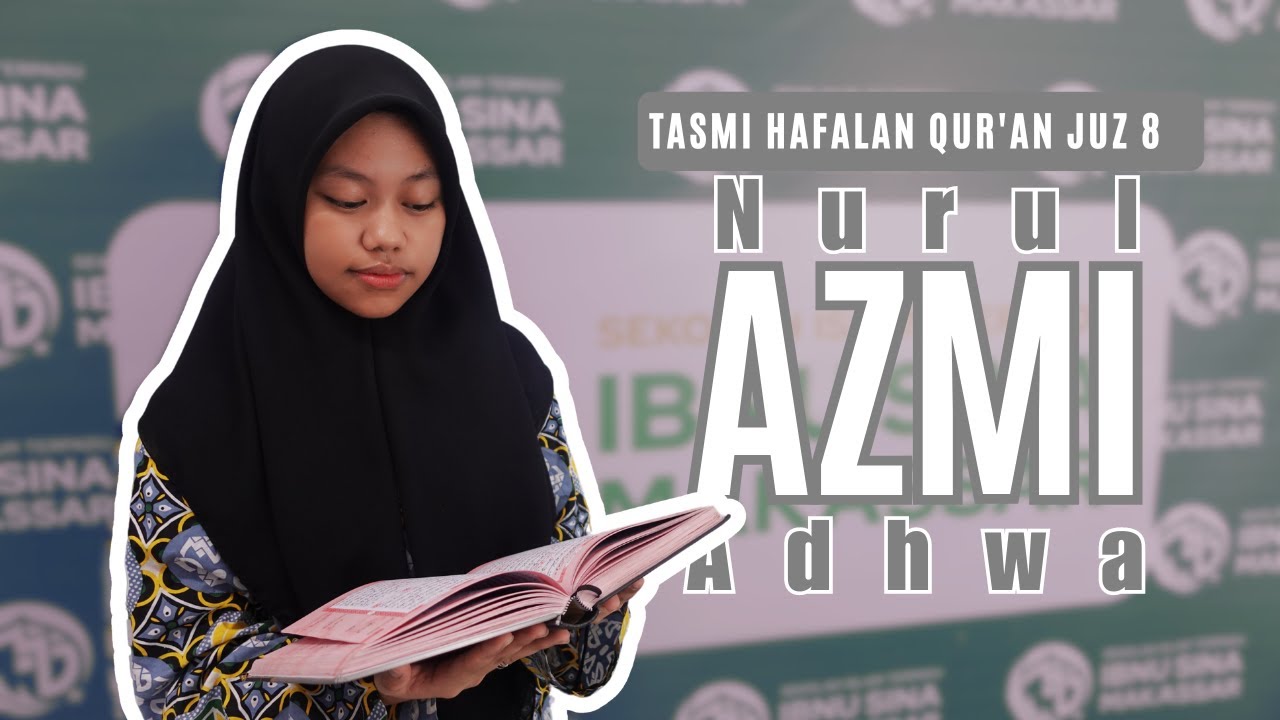 Tasmi Hafalan Qur'an Juz 8 oleh Nurul Azmi Adhwa - YouTube