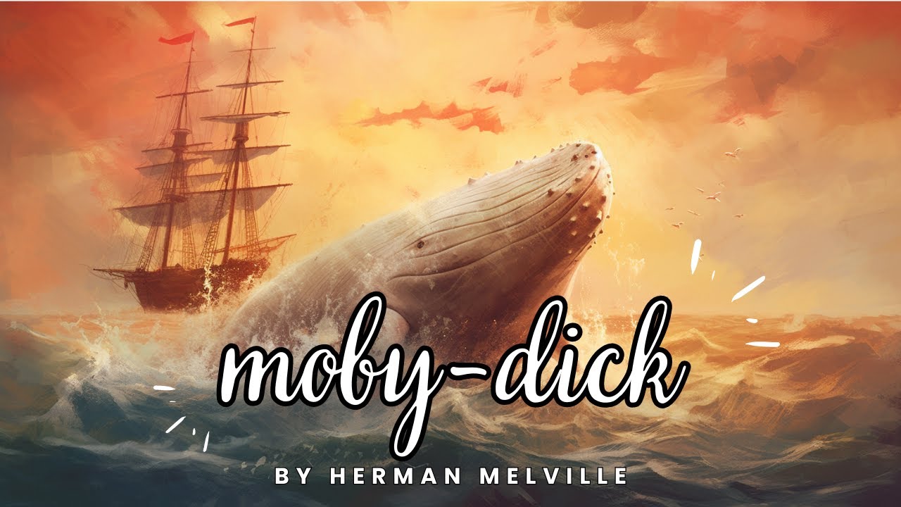 Moby-Dick: Adventure, Obsession, and the Pursuit of the Unattainable ...