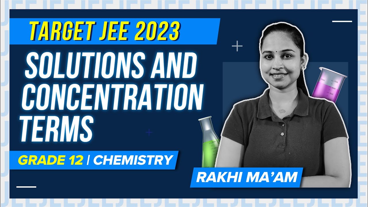 Solutions and Concentration Terms | Solutions Class 12 Chemistry ...