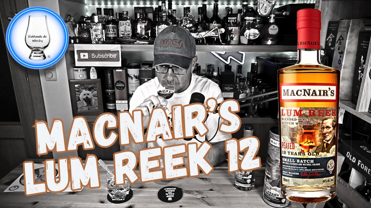 MACNAIR'S LUM REEK 12 - YouTube
