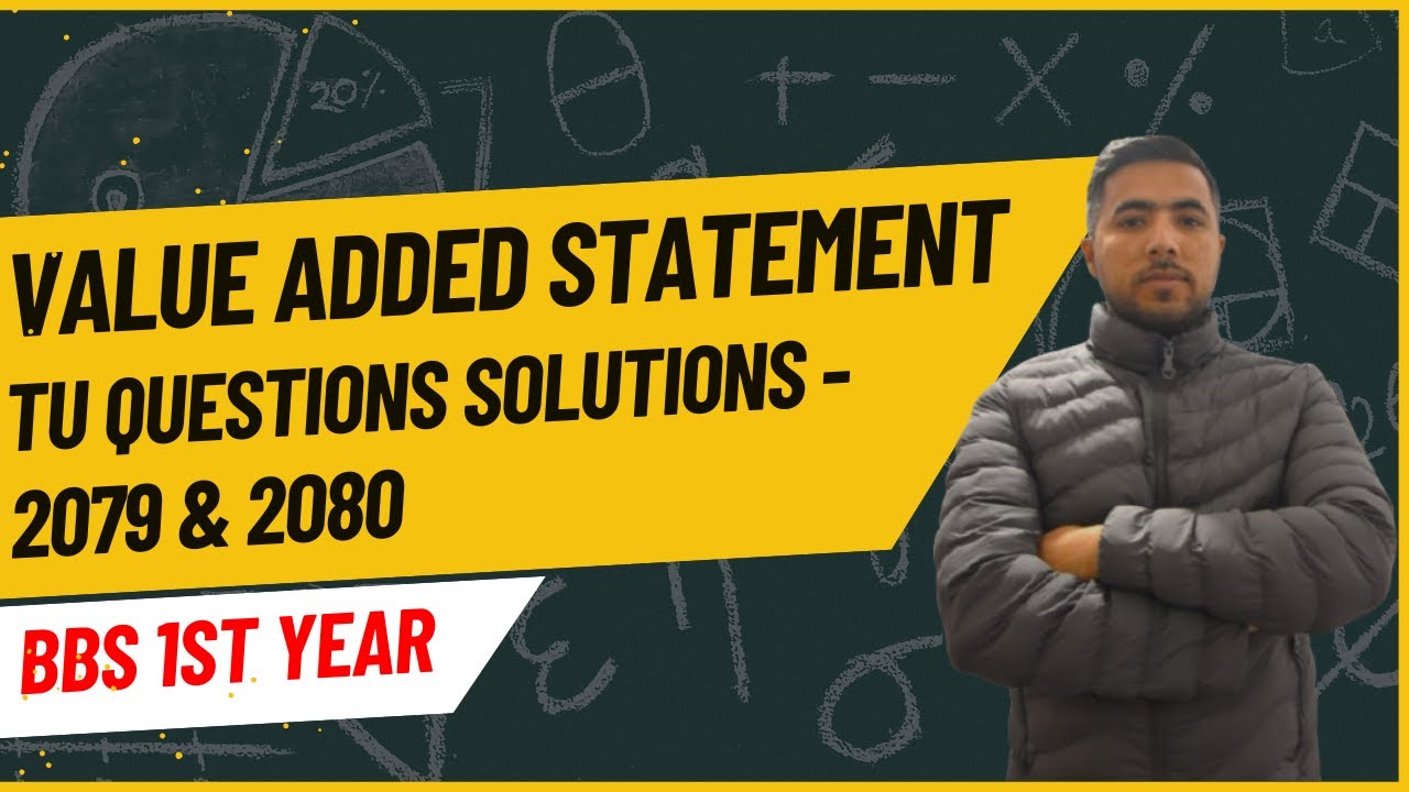 Value Added Statement TU Questions Solution BBS 1st Year Account value-added-statement-tu-questions-solution-bbs-1st-year-account