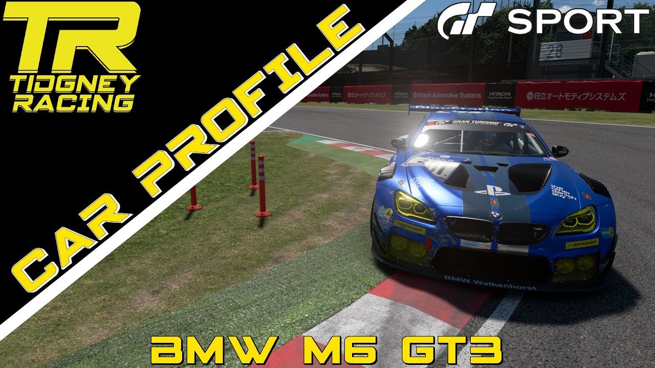 [GT Sport] - Car Profile: BMW M6 GT3 || BoP Test - YouTube