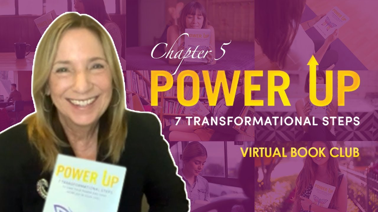 Power Up – Chapter 5: 7 Transformational Steps | Virtual Book Club with ...