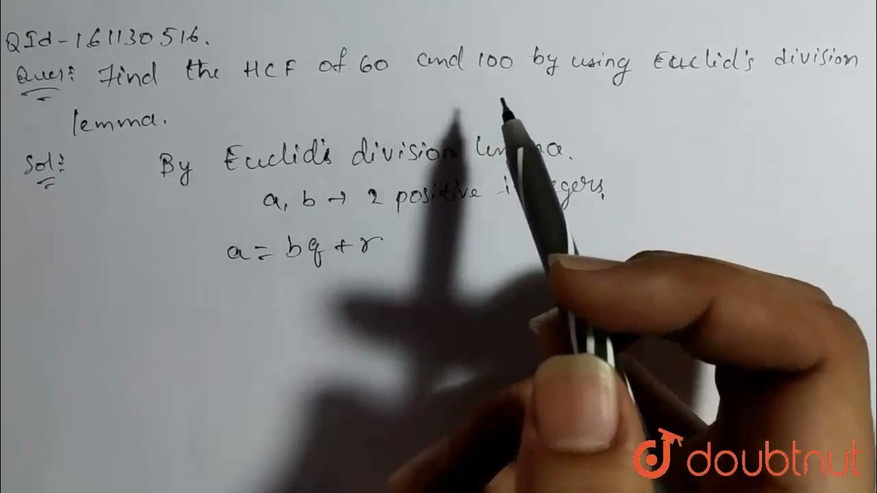 Find the HCF of 60 and 100 by using Euclids division lemma. | Class 10 ...