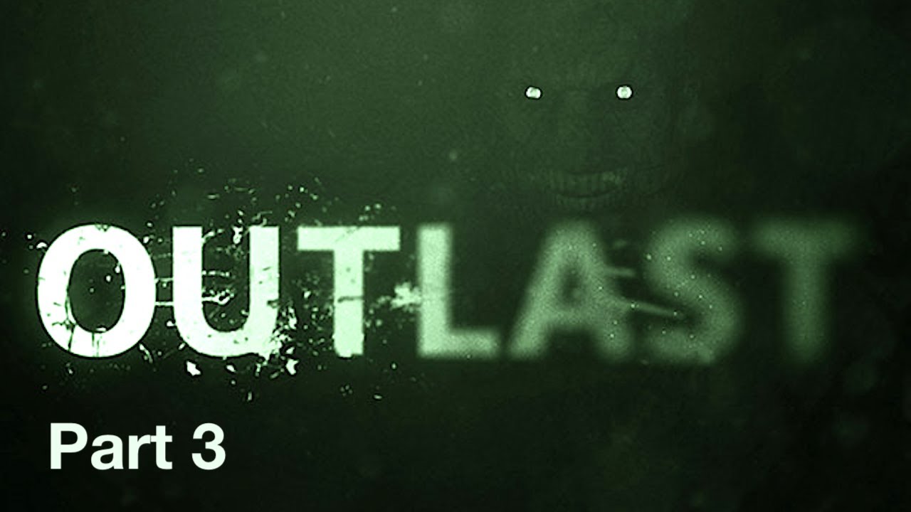 Into The Asylum's Basement - Outlast Gameplay (Part 3) - YouTube