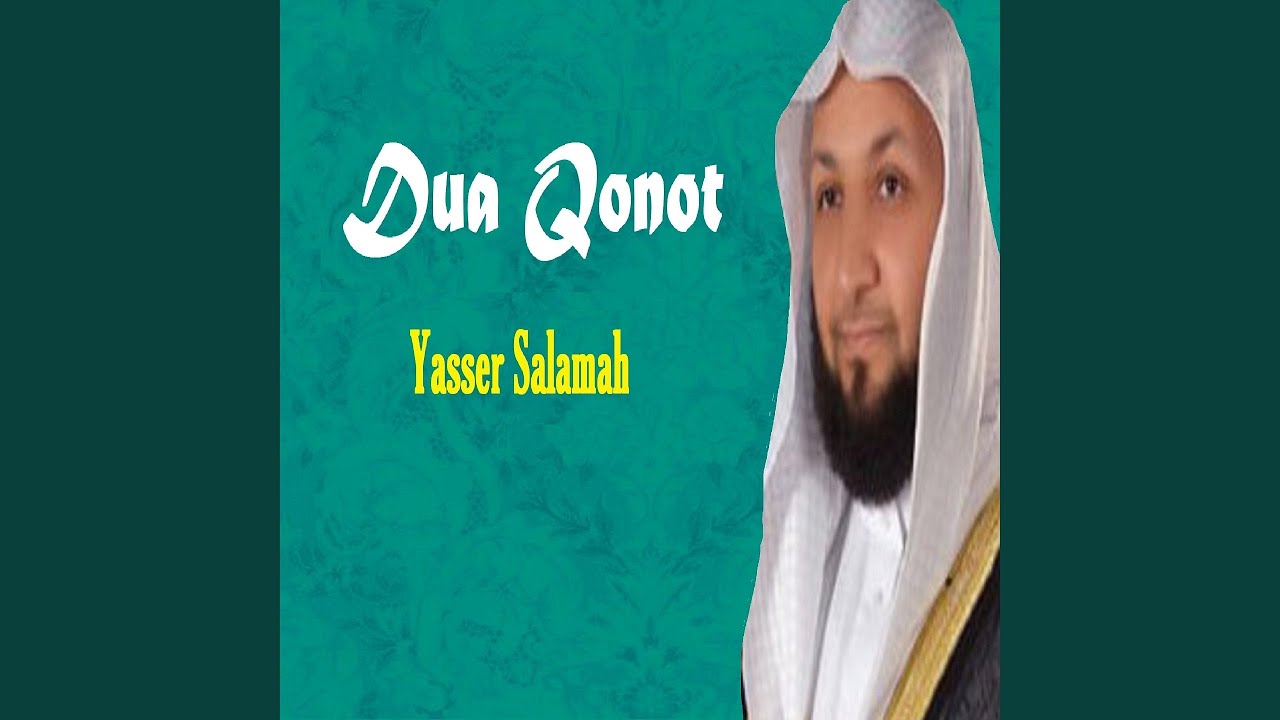 Dua Qonot, Pt.1 - YouTube