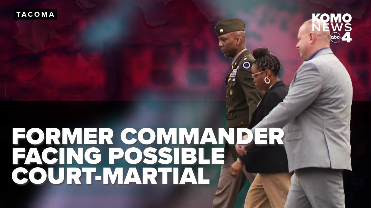 Former JBLM battalion commander facing court-martial over sexual ...
