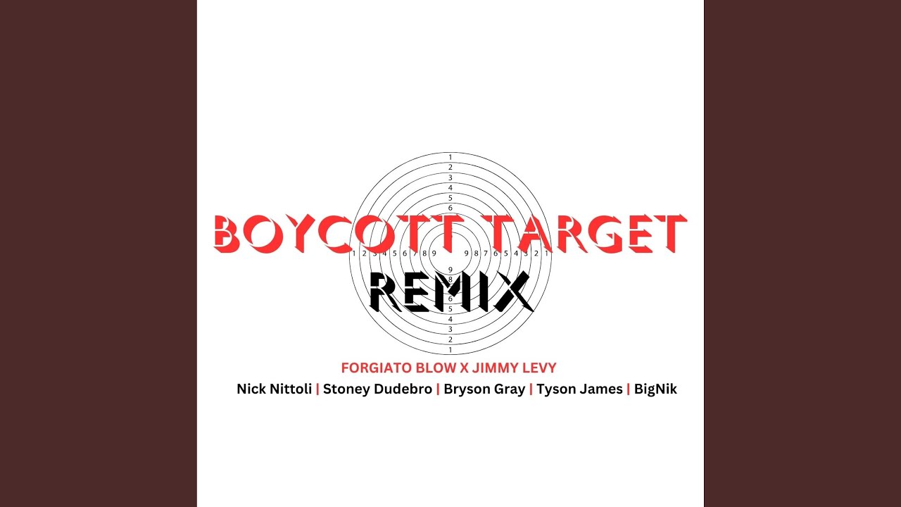 Boycott Target (feat. Nick Nittoli, Stoney Dudebro, Bryson Gray, Tyson ...