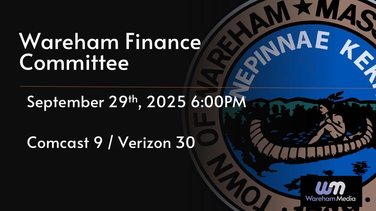Wareham Finance Committee 9-29-25 - YouTube