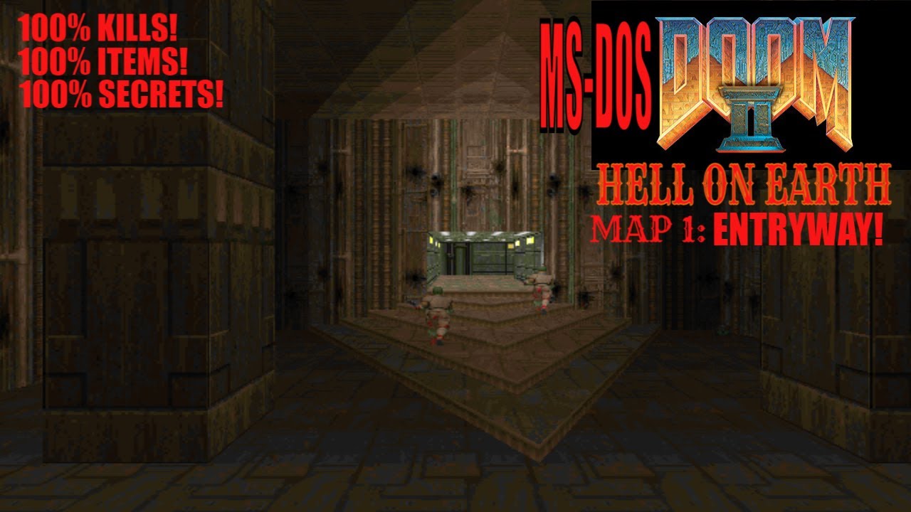 MS-DOS Doom 2 H.O.E. Map 1: Entryway(100%! - YouTube