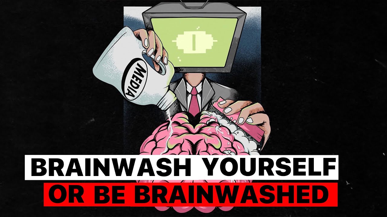 How To Brainwash Yourself For Your Desired Reality Like You’re In A ...