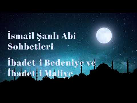 İsmail Şanlı Abi   İbadet i Bedeniye ve İbadet i Maliye  1968 tarihli sohbet