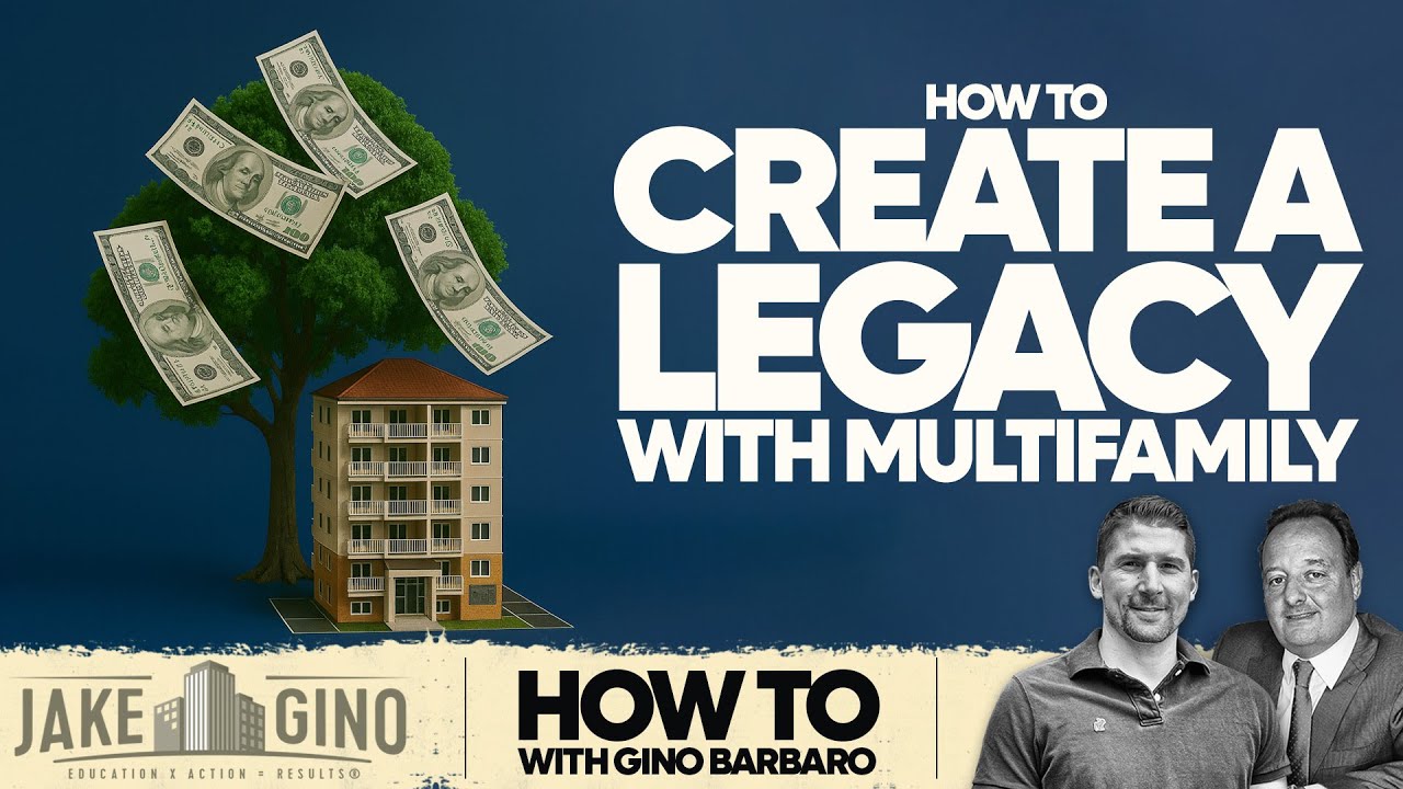 How To Create A Legacy With Multifamily | How To with Gino Barbaro - YouTube