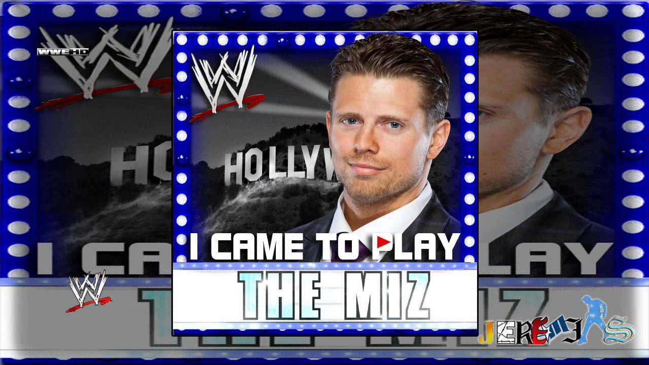 WWE: I Came To Play (The Miz) By Jim Johnston [Feat Downstait] + Custom ...