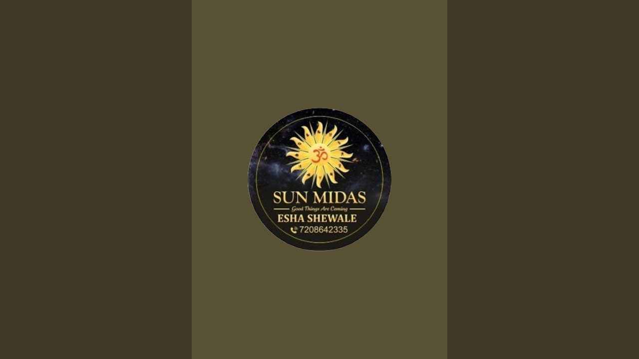 Sun Midas 🌻 is live - YouTube