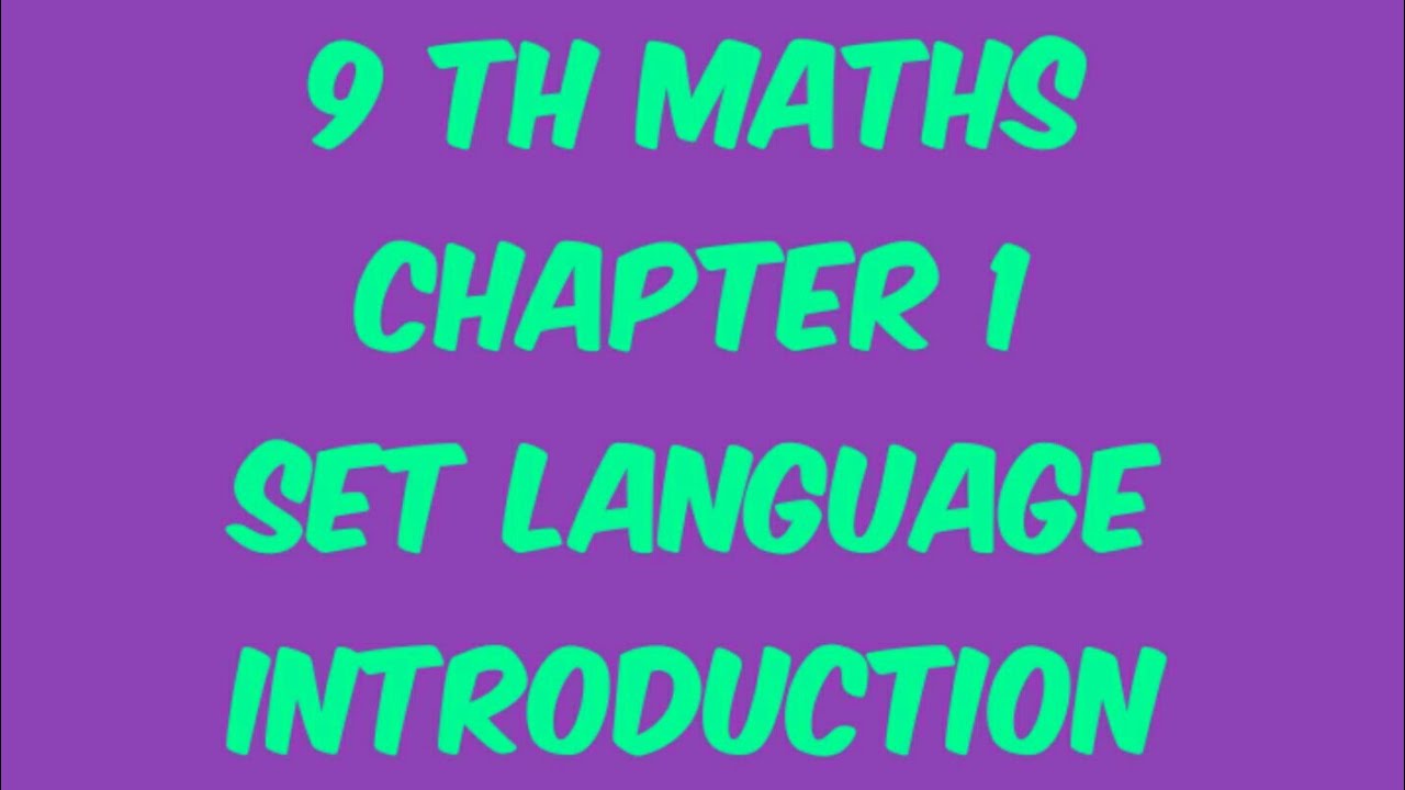 9 Maths ch 1 set language Introduction - YouTube