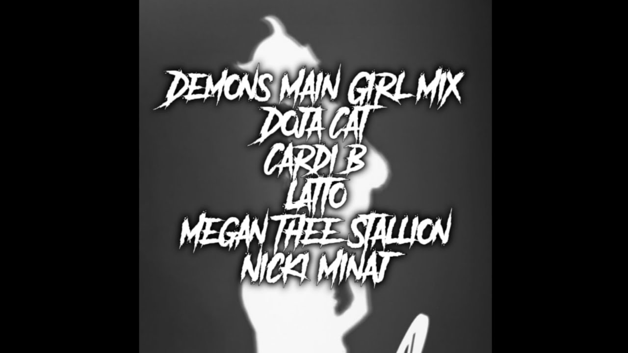 Demons - Doja Cat, Cardi B, Nicki Minaj, Megan Thee Stallion, Latto ...