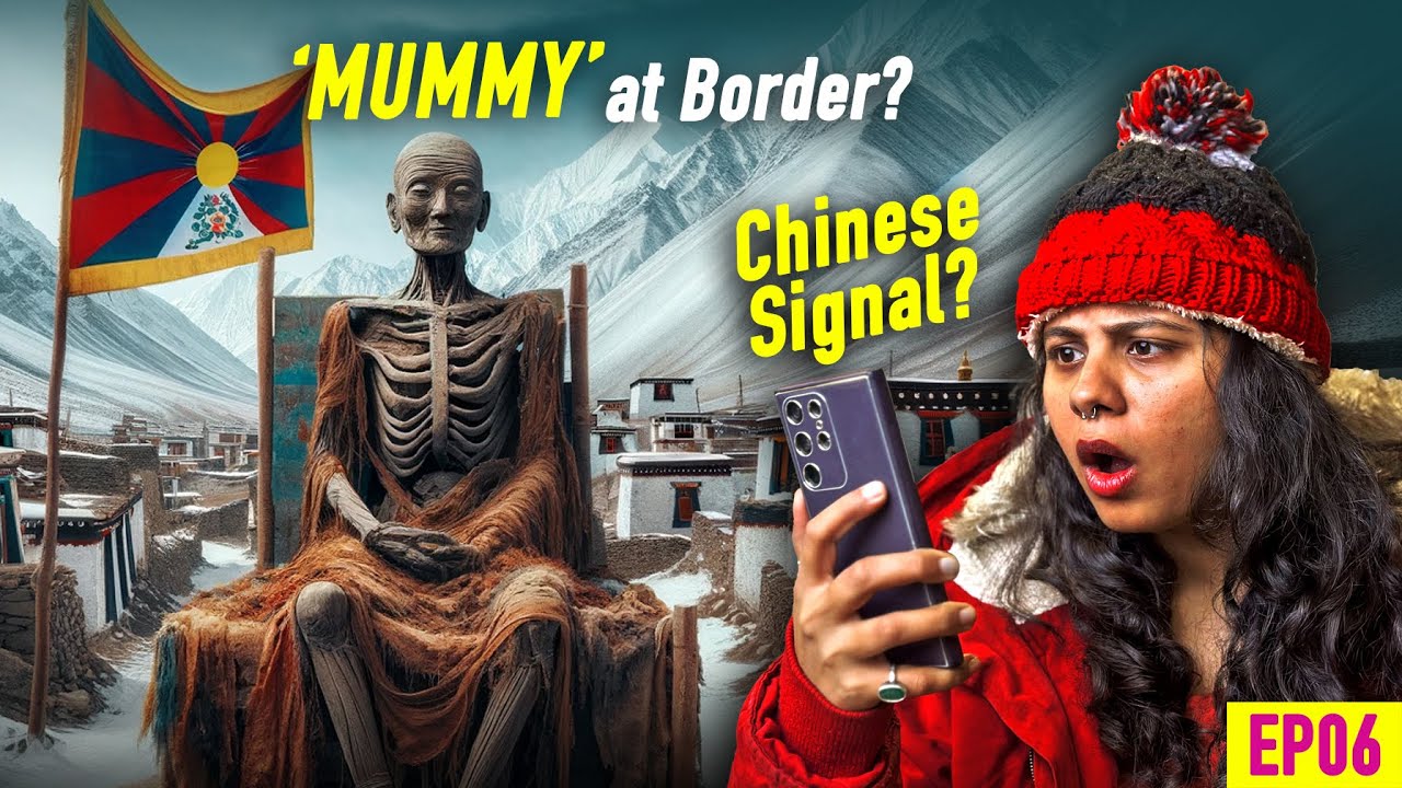 SECRETS OF INDO-TIBET BORDER | Trade Routes, 600-yr old Mummy in Last ...