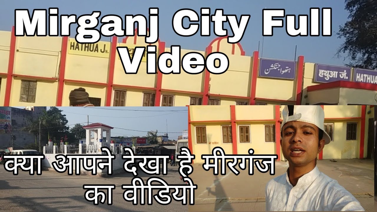 Mirganj Town || Hathuwa Station || Full Vlog - YouTube