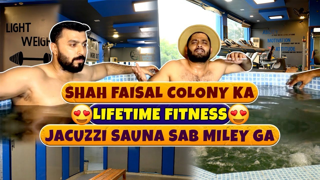 Shah Faisal Colony Ka LIFETIME FITNESS Gym JACUZZI SAUNA Sab Miley ga 😍 - YouTube