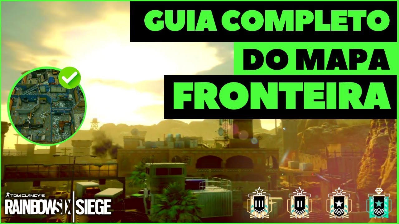 GUIA DE MAPA: FRONTEIRA! TODOS SPOTS E TODAS AS CALLS! || RAINBOW SIX ...