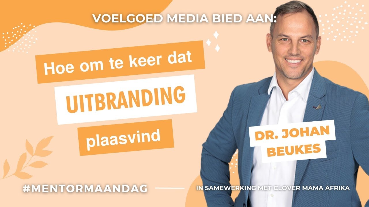 Hoe Om Te Keer Dat UITBRANDING Plaasvind | Dr. Johan Beukes | # ...