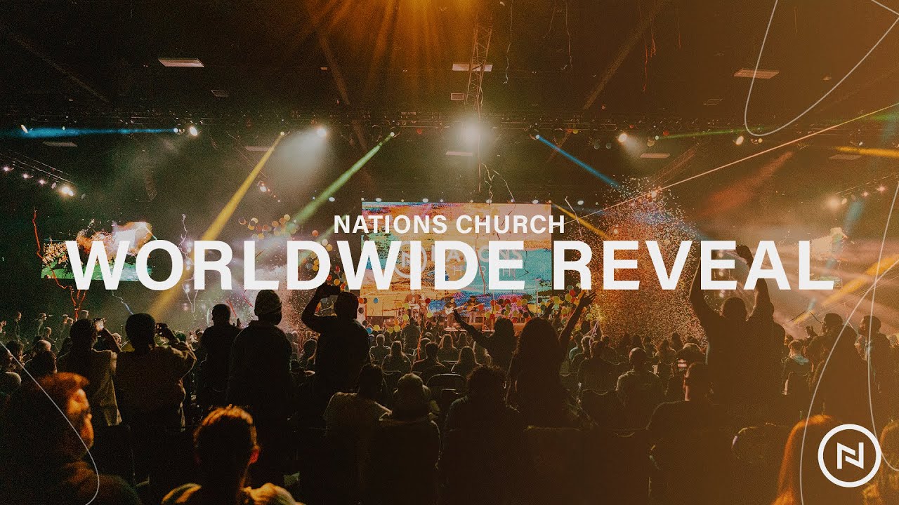 Nations Church Worldwide Reveal - YouTube