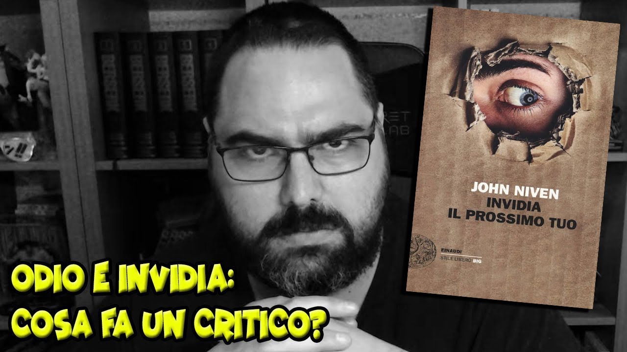 INVIDIA IL PROSSIMO TUO: se John Niven ti racconta quanto facciamo ...