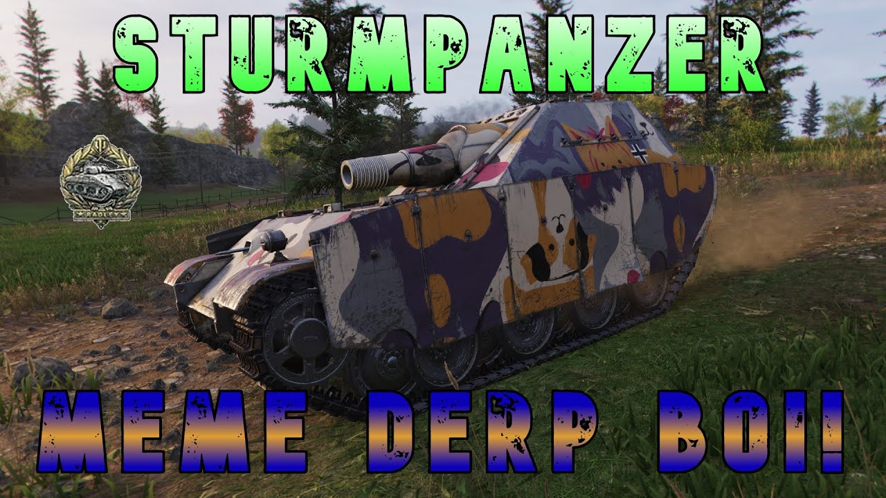 Sturmpanzer Meme Derp Boi! ll Wot Console - World of Tanks Modern Armor ...
