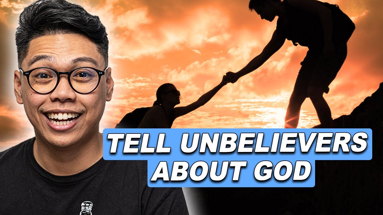 How To Talk To Unbelievers About God - YouTube