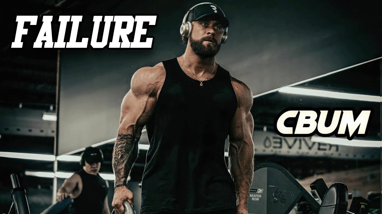 Failure Gym Motivation | Failure - NEFEEEX | Cbum Workout Motivation ...