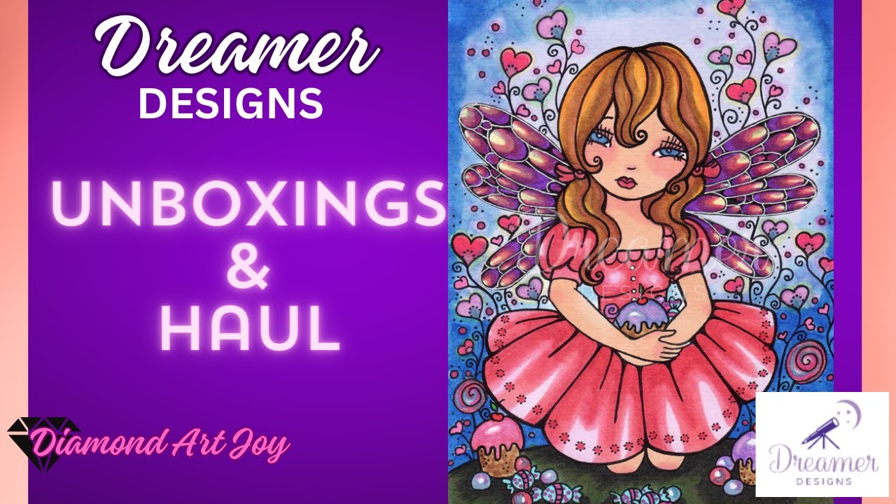 UNBOXING and HAUL! - Dreamer Designs Diamond Painting Kits! - YouTube