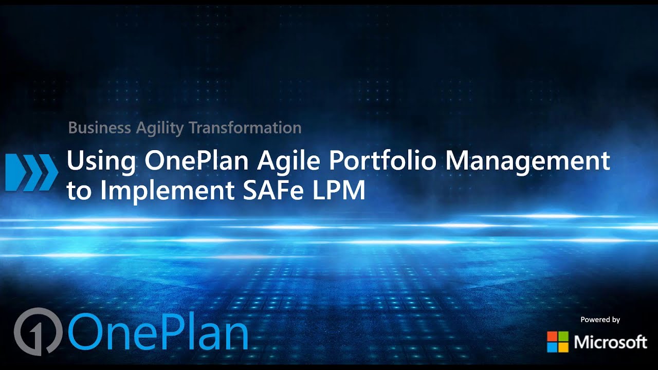 Using OnePlan Agile Portfolio Management to Implement SAFe LPM - YouTube