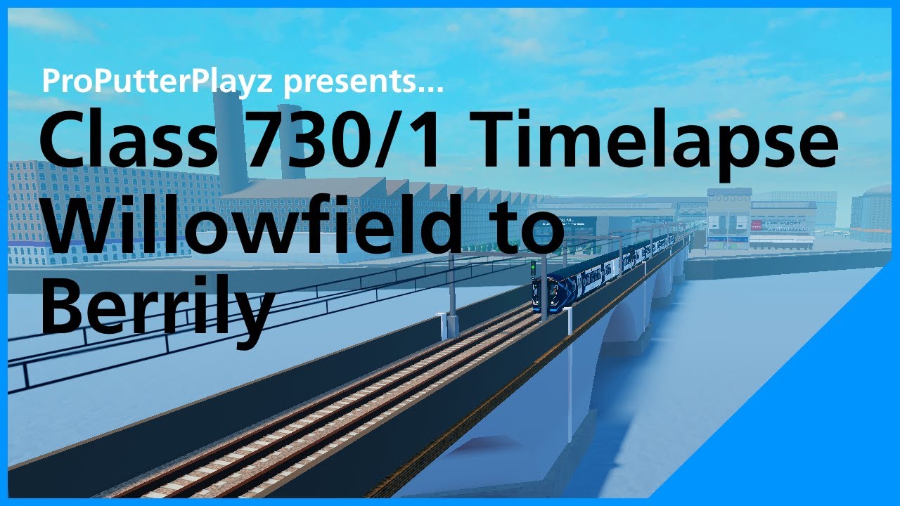 SCR Timelapse: Willowfield to Berrily in a class 730/1! (Roblox SCR ...