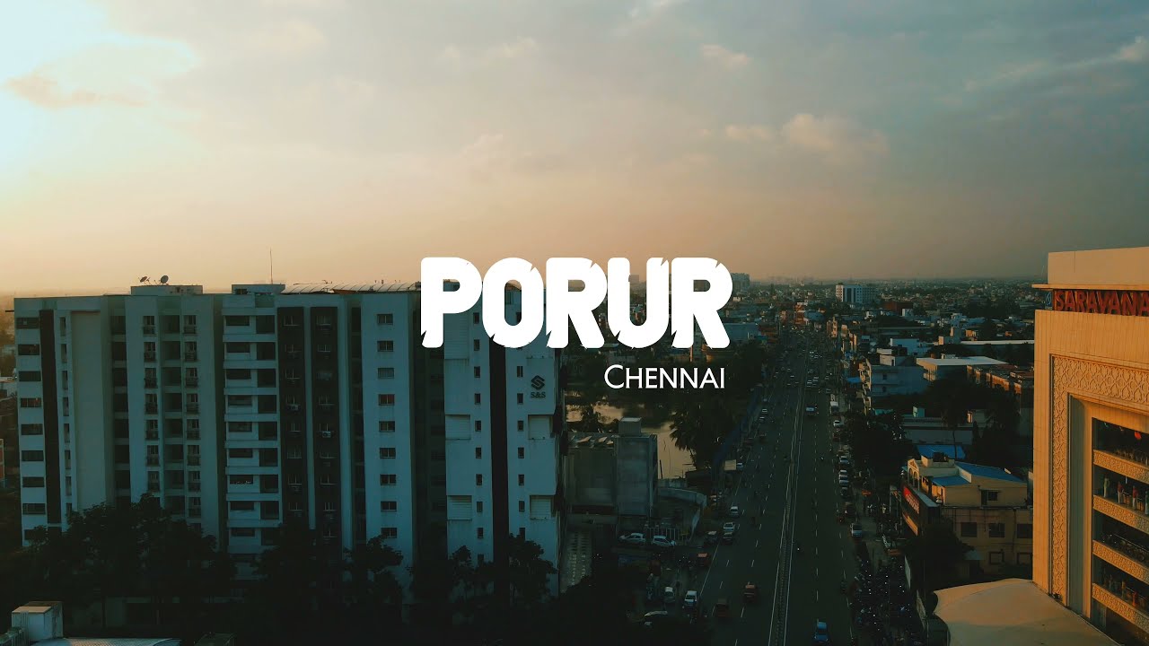 Porur, Chennai 4K - YouTube